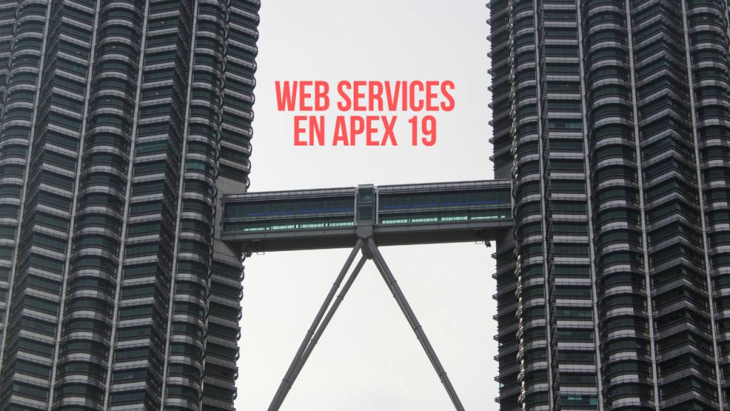 Web services en Oracle Apex 19 - Oracle APEX en Español